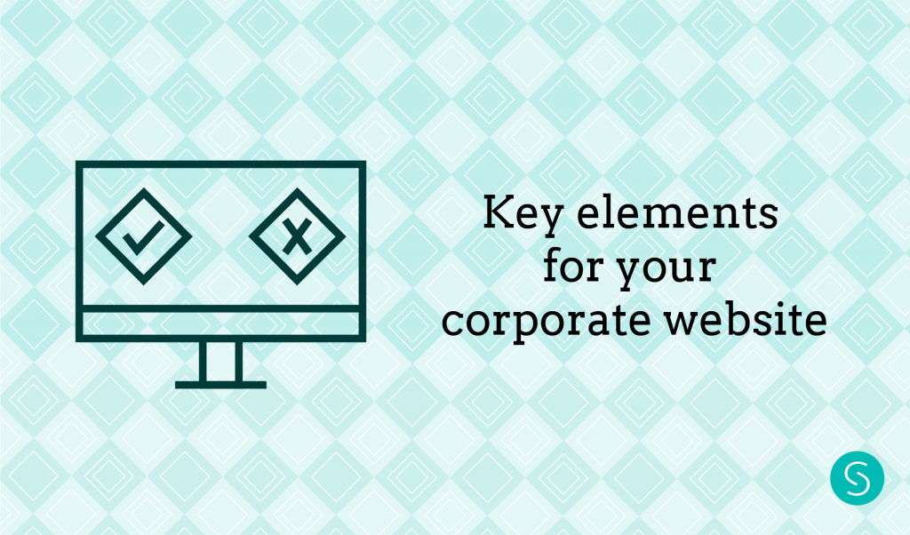 Key elements for your corporate website – Sabrina Couto's Blog