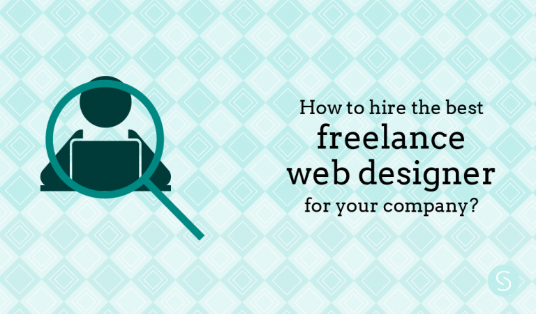 How to hire the best freelance web designer for your company? – Sabrina ...